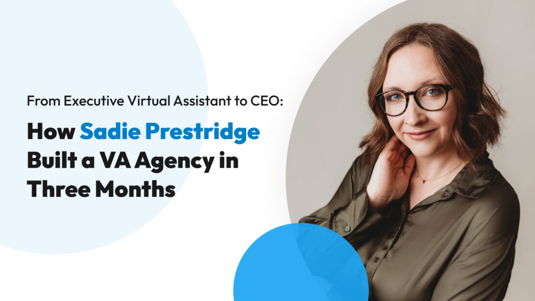 From Executive Virtual Assistant to CEO: How Sadie Prestridge Built a ...