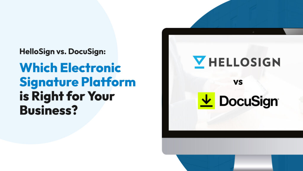HelloSign vs. DocuSign: Which Electronic Signature Platform is Right ...