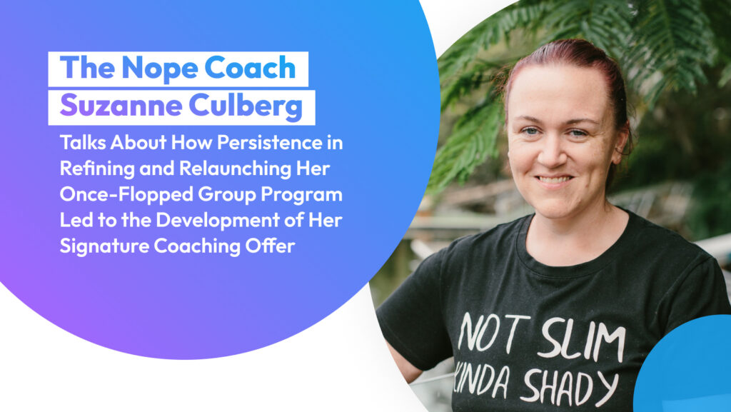 The Nope Coach Suzanne Culberg Talks About How Persistence in Refining and Relaunching Her Once ...